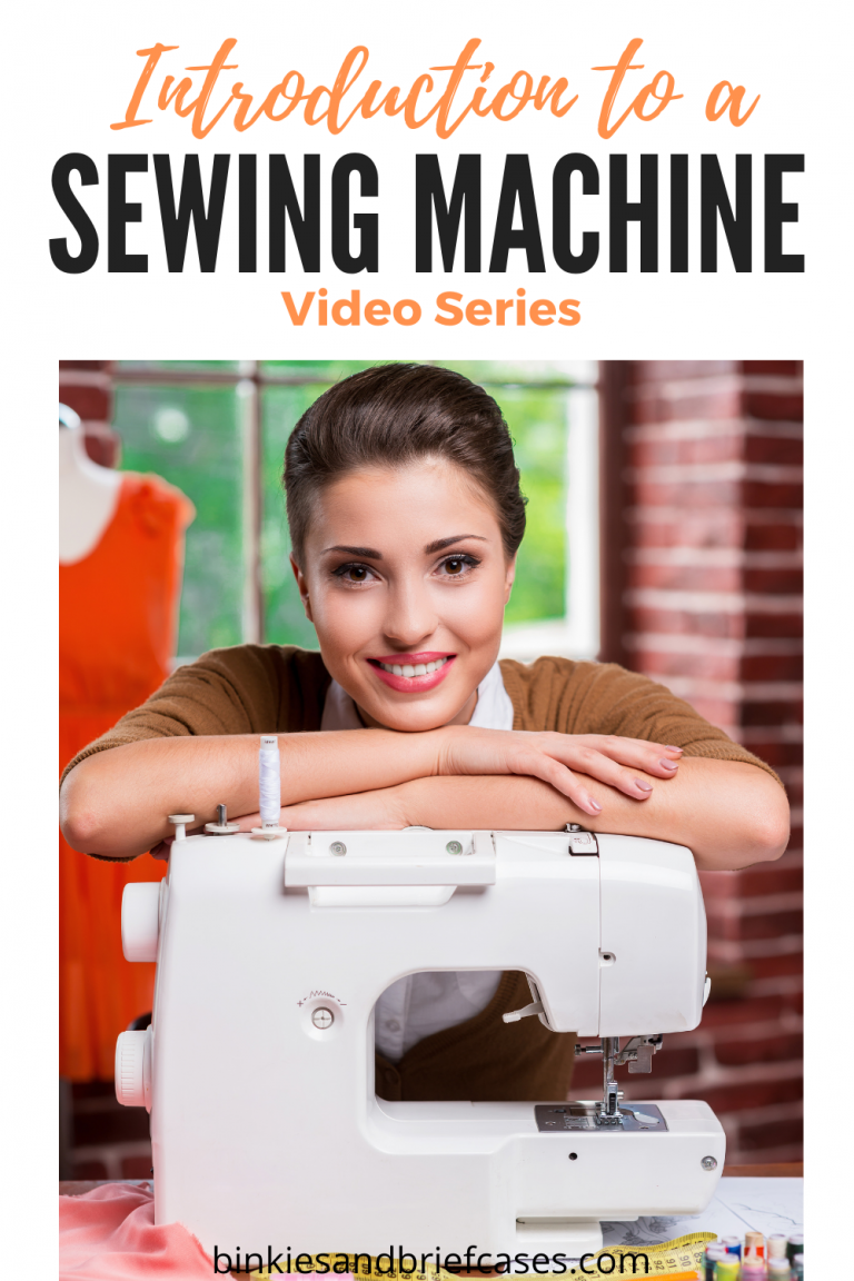 Video: Introduction to Your Sewing Machine • Binkies and Briefcases